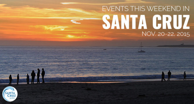Santa Cruz Events Nov 20th 22nd 2015 santa-cruz-events-nov-20th-22nd-2015